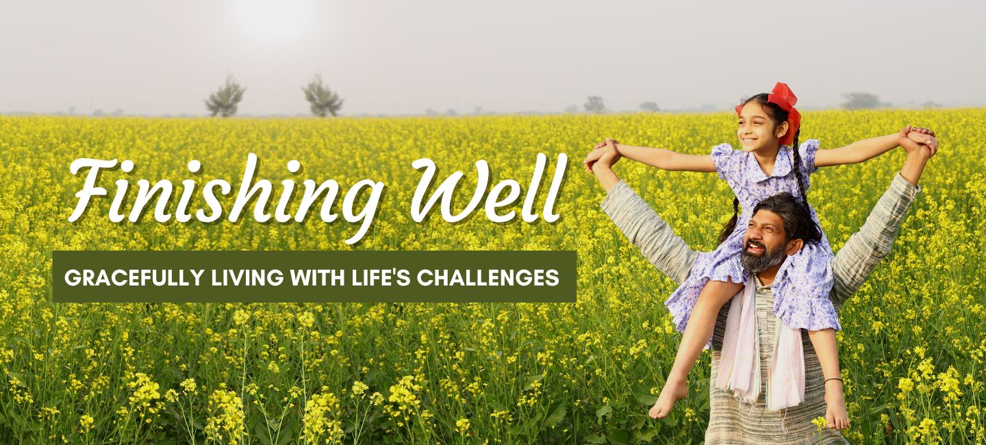 Finishing Well | Our Daily Bread Ministries