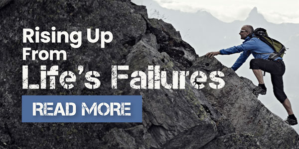Rising Up From Life's Failures | Our Daily Bread Ministries