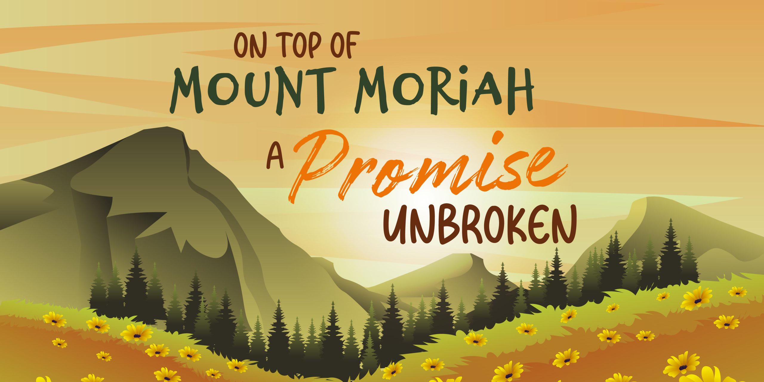 On Top of Mount Moriah, a Promise Unbroken | Our Daily Bread Ministries