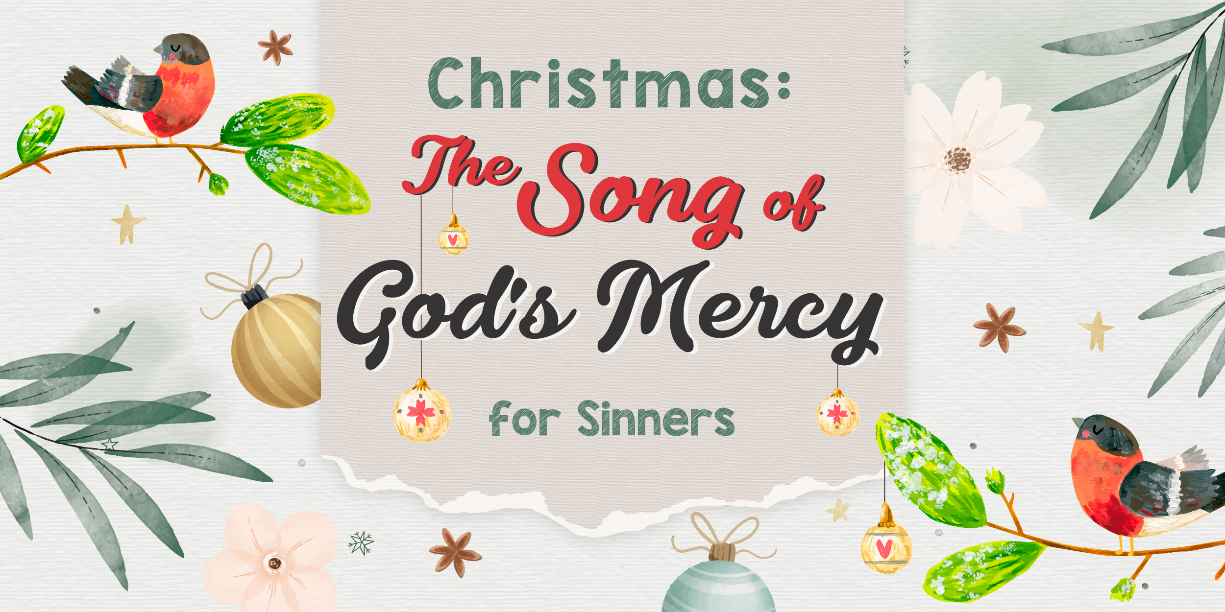 Christmas: The Song of God’s Mercy for Sinners | Our Daily Bread Ministries