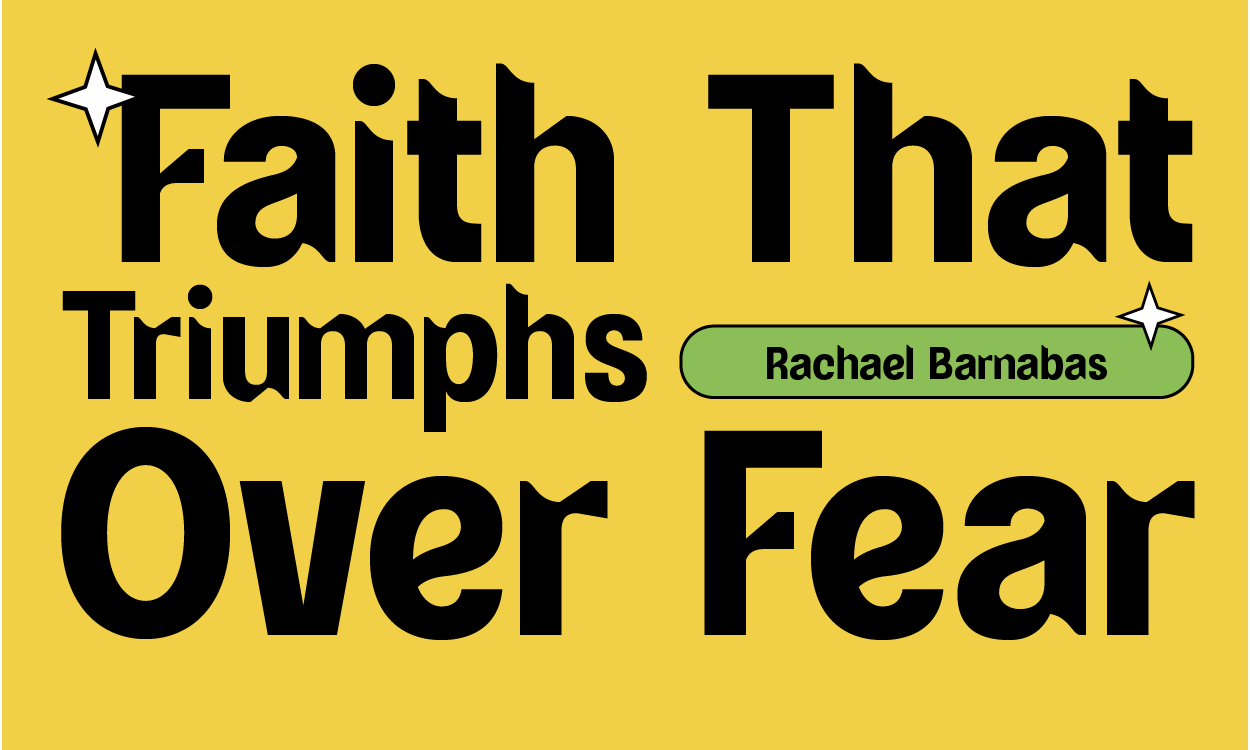 IN-Faith that Triumphs Over Fear | Our Daily Bread Ministries